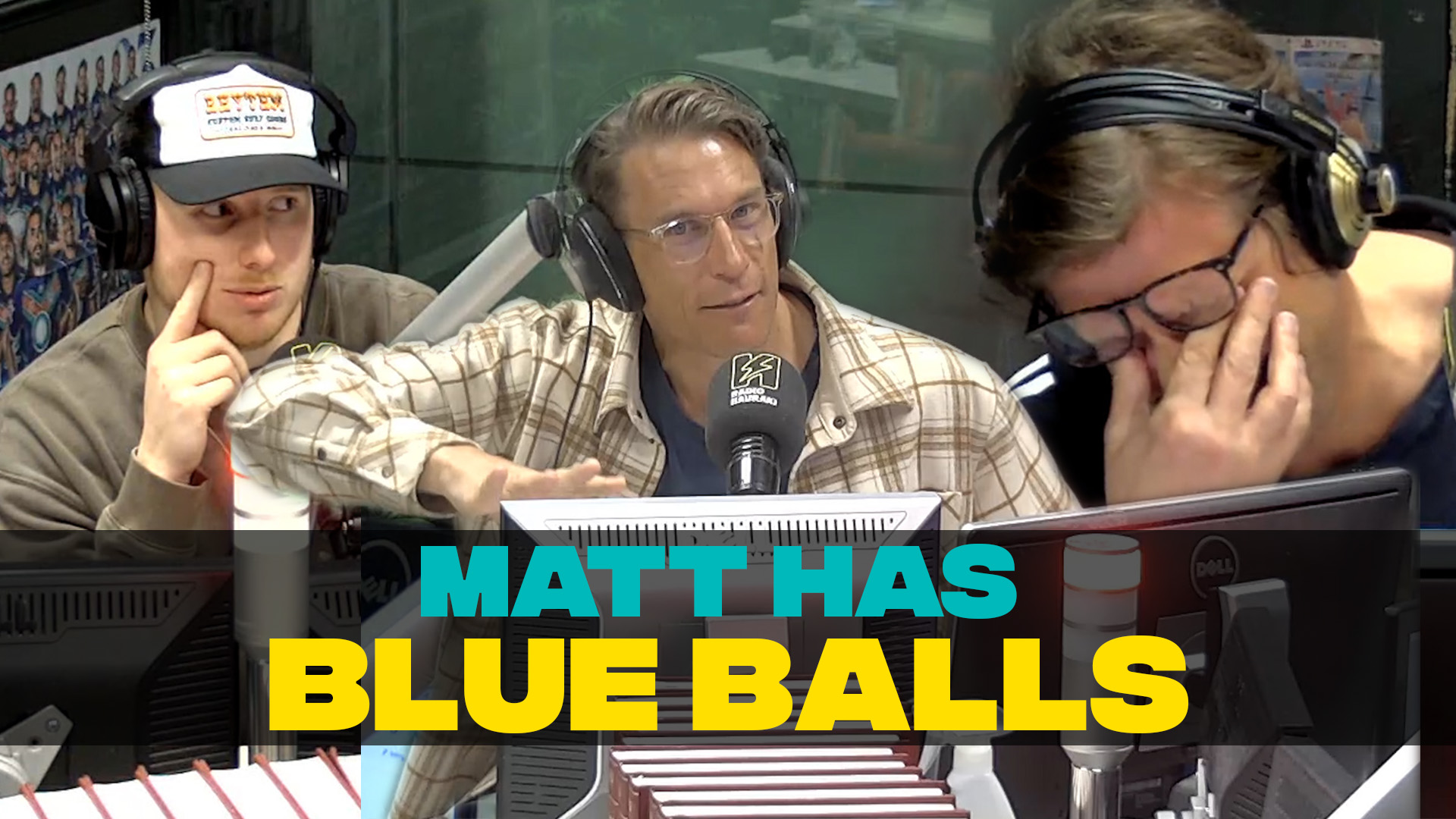 Matt's Blue Balls has the fellas in hysterics!